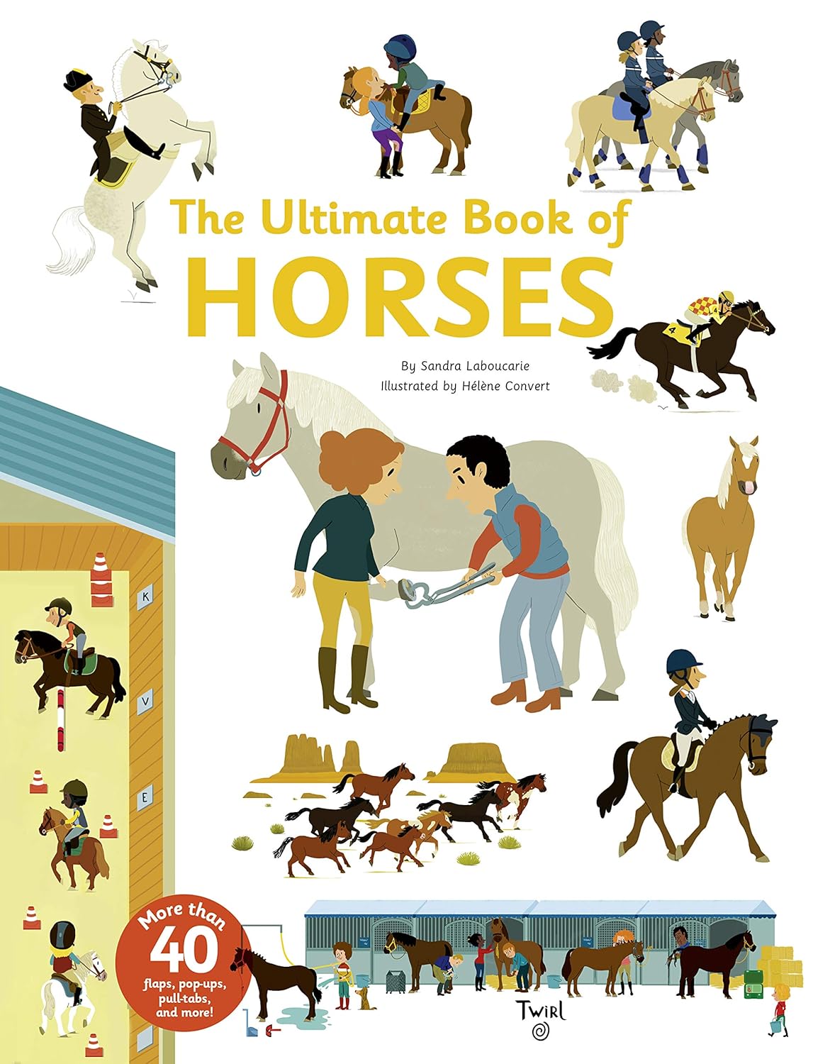 The Ultimate Book of Horses: Laboucarie, Sandra, Convert, Helene ...