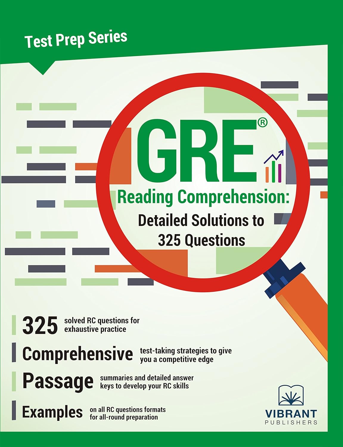 GRE Reading Comprehension: Detailed Solutions to 325 Questions: Publishers, Vibrant ...