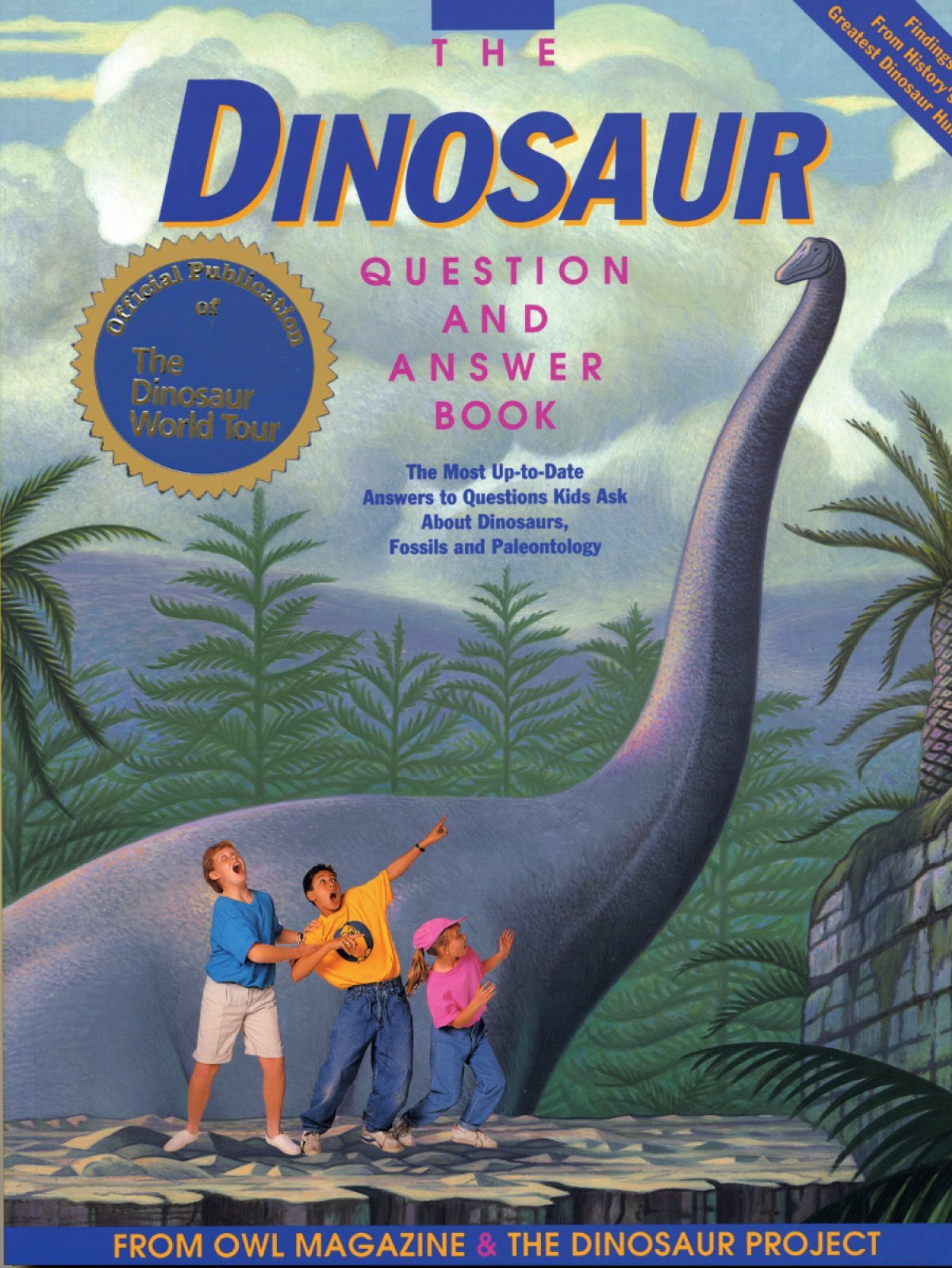 The Dinosaur Question & Answer Book: Owl Magazine Editors; Dinosaur ...