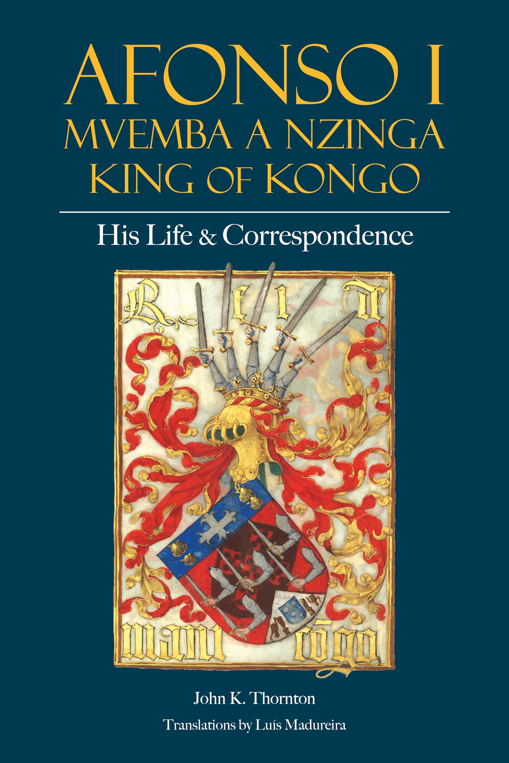 Amazon.com: Afonso I Mvemba a Nzinga, King of Kongo: His Life and ...