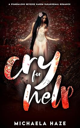 Amazon.com: Cry for Help: A Standalone Reverse Harem Paranormal Romance eBook : Haze, Michaela ...