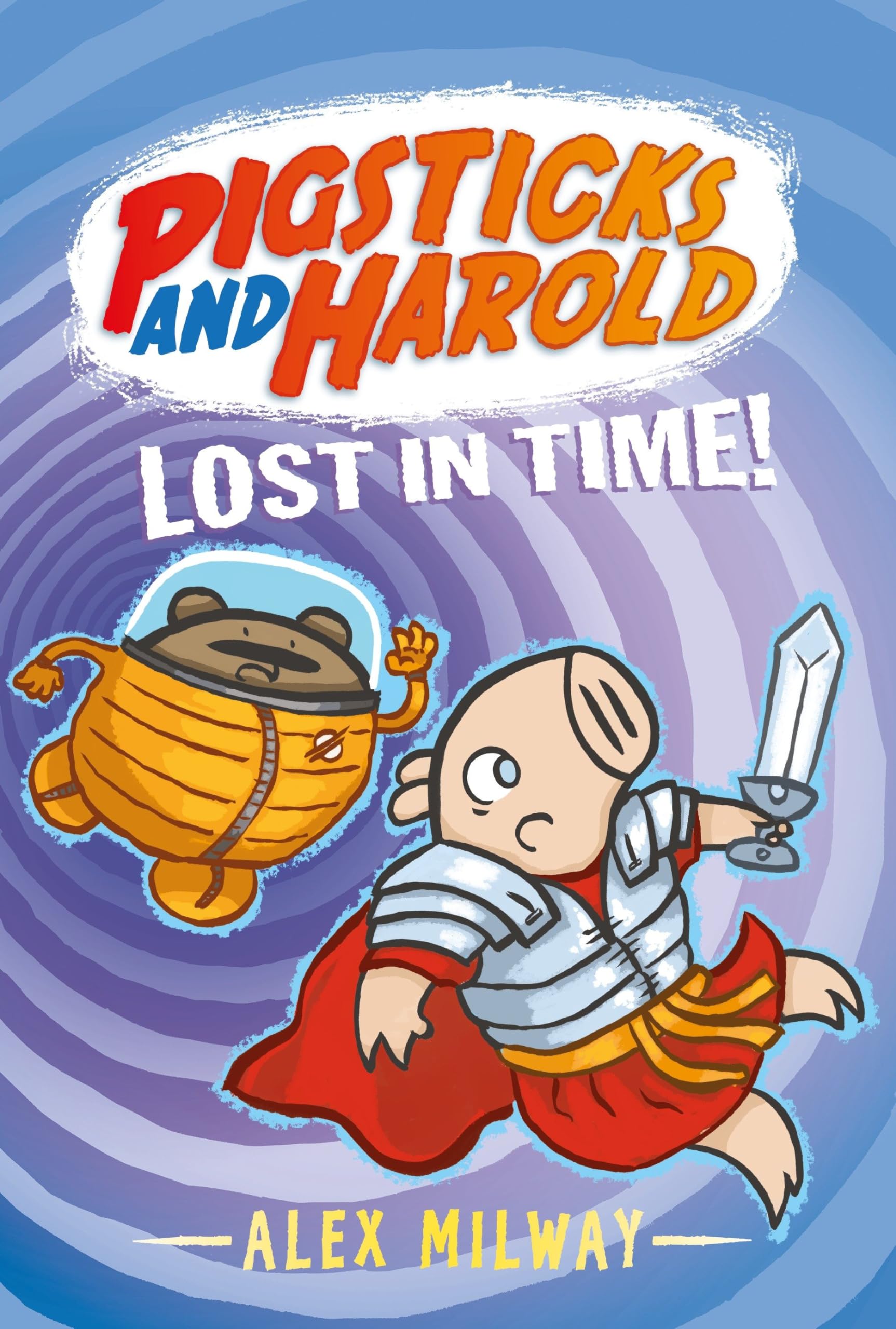 Amazon.com: Pigsticks and Harold Lost in Time!: 9780763681869: Milway ...