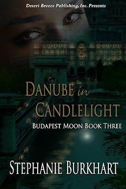 Danube in Candlelight (Budapest Moon Book 3) - Kindle edition by ...
