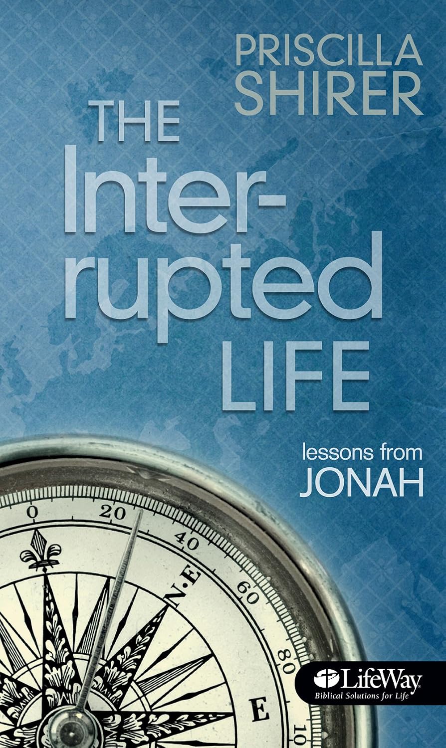 The Interrupted Life Booklet: Lessons from Jonah: Shirer, Priscilla ...