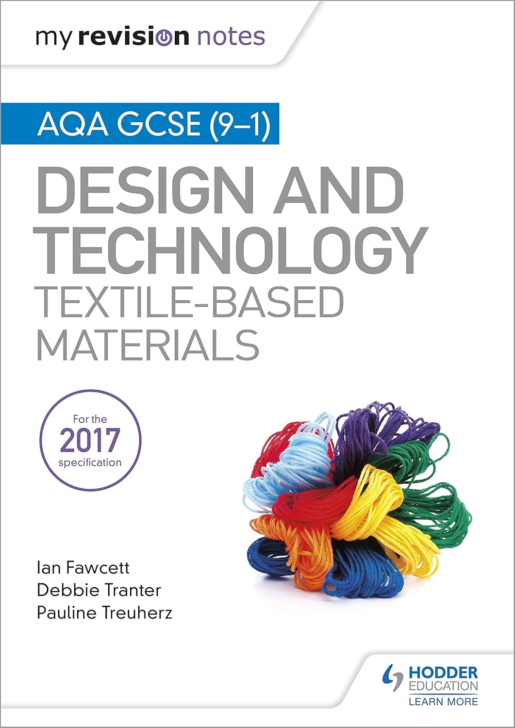My Revision Notes: AQA GCSE (9-1) Design & Technology: Textile-Based ...