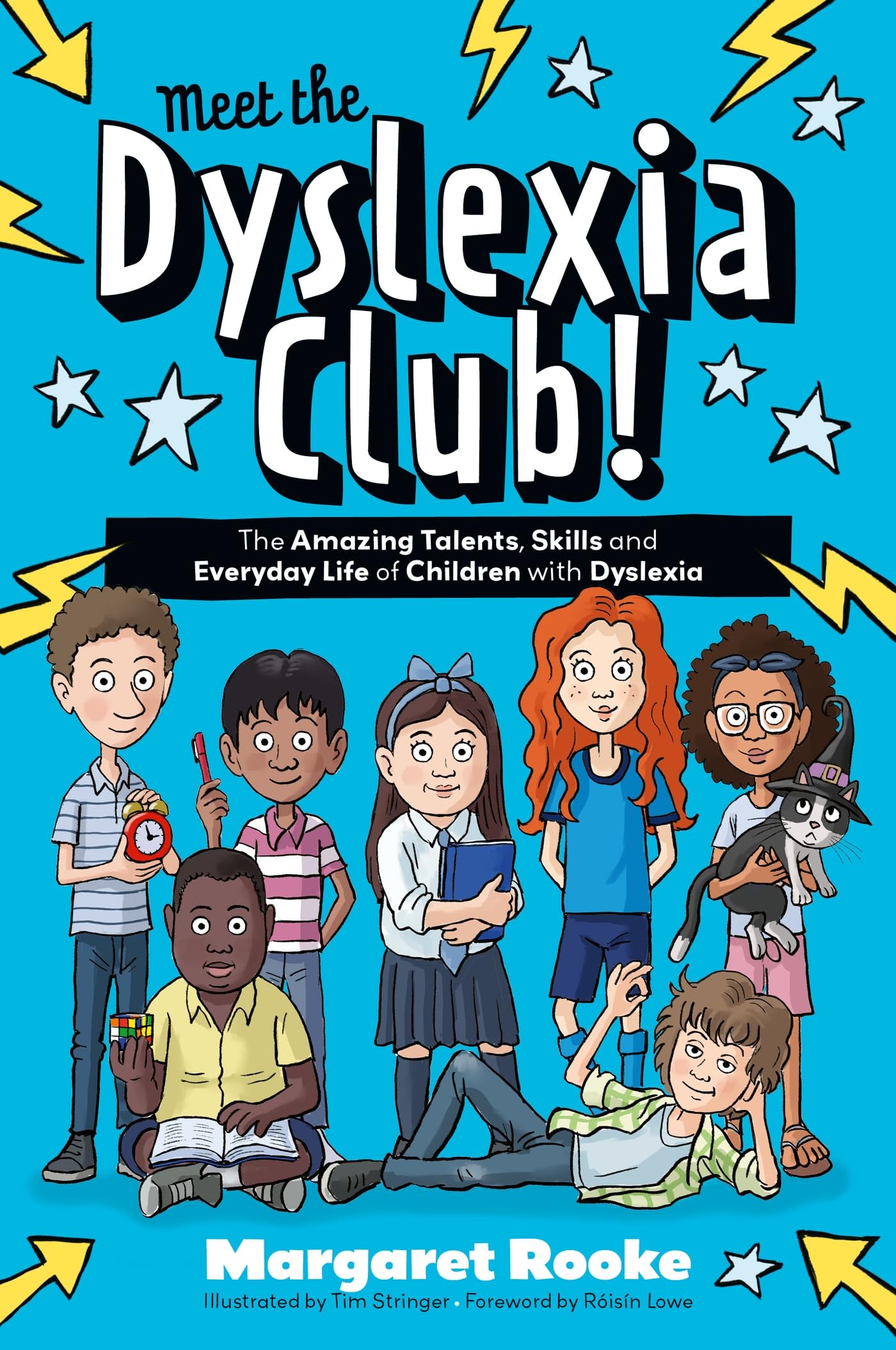 Meet the Dyslexia Club!: The Amazing Talents, Skills and Everyday Life ...