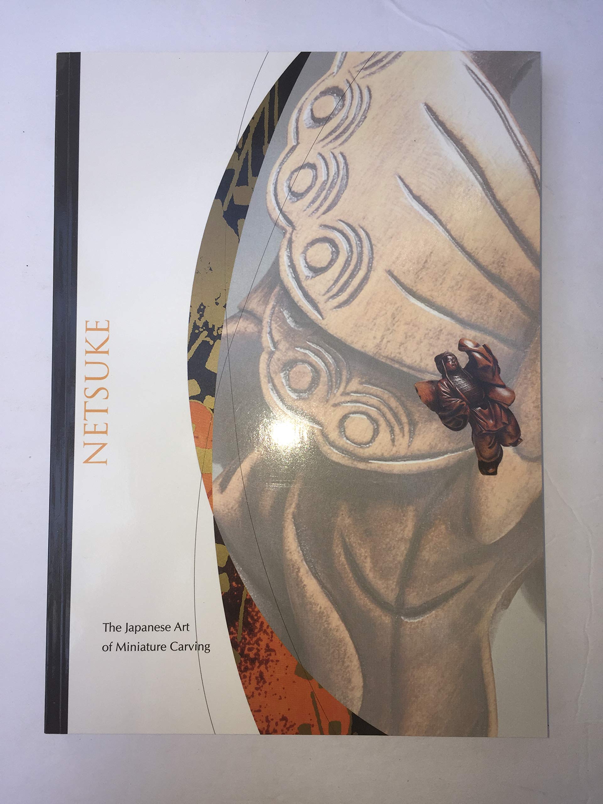 Netsuke: The Japanese Art of Miniature Carving: Welch, Matthew ...