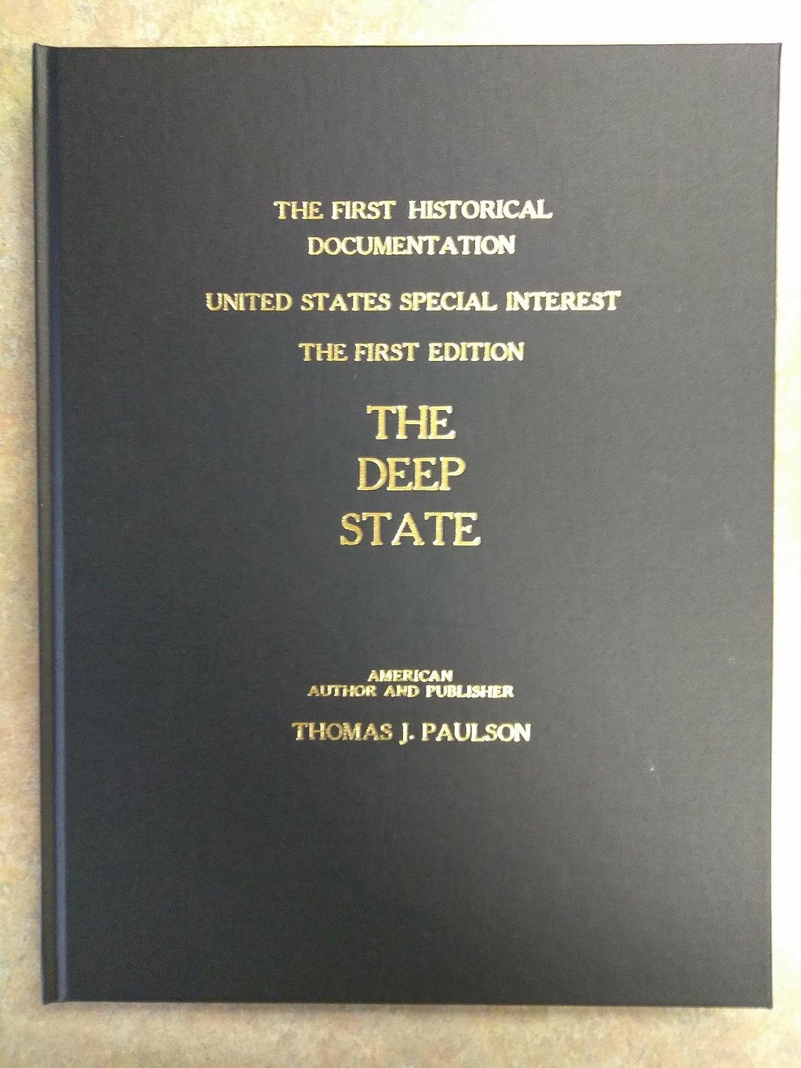 The Deep State The First Edition: The First Historical Documentation ...