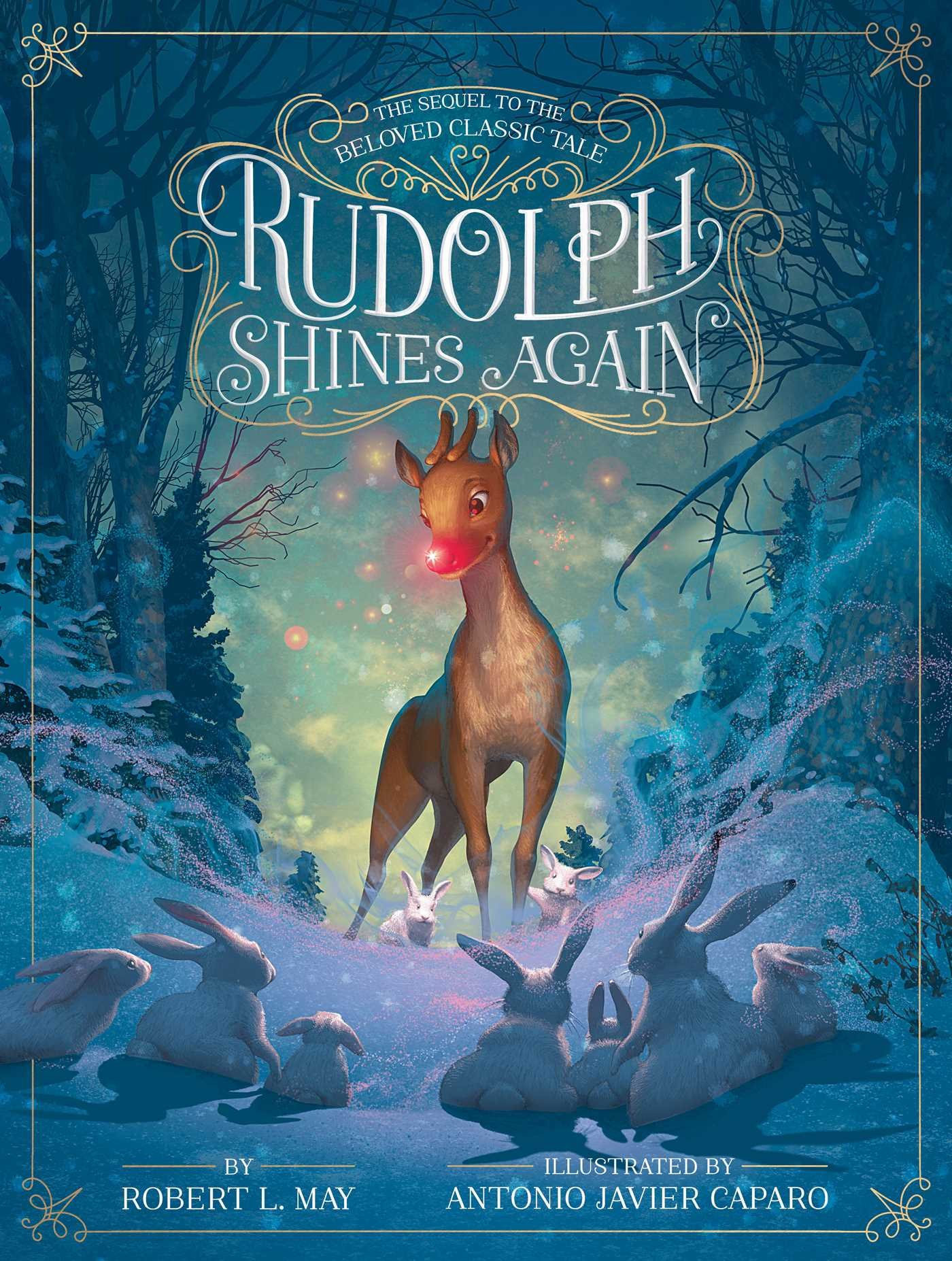 Amazon.com: Rudolph Shines Again: 9781442474987: Robert L. May, Antonio ...