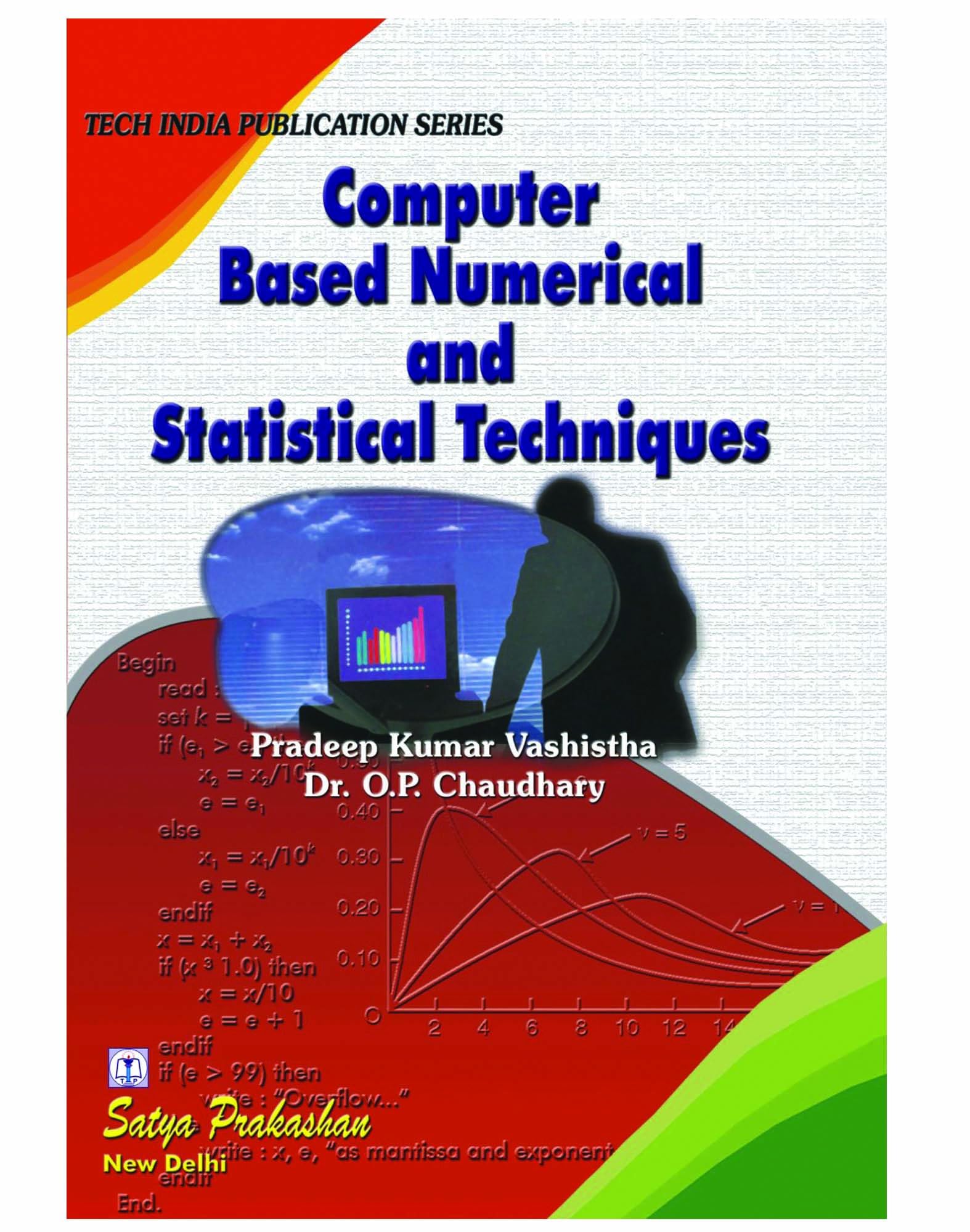 Computer Based Numerical and Statistical Techniques Book : Pradeep Kumar Vashistha & Dr. O.P ...