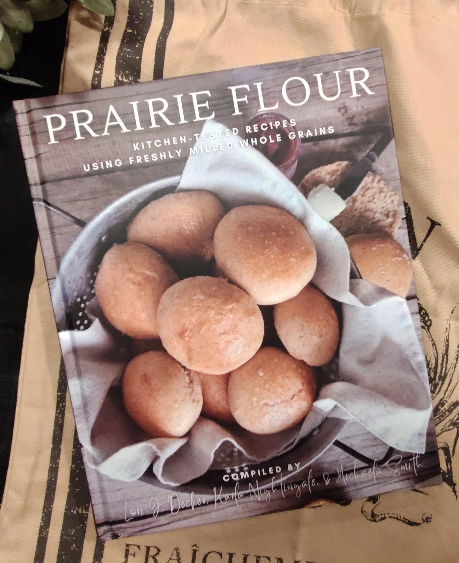 Prairie Flour Cookbook - Freshly Milled Whole Grains | Mennonite ...