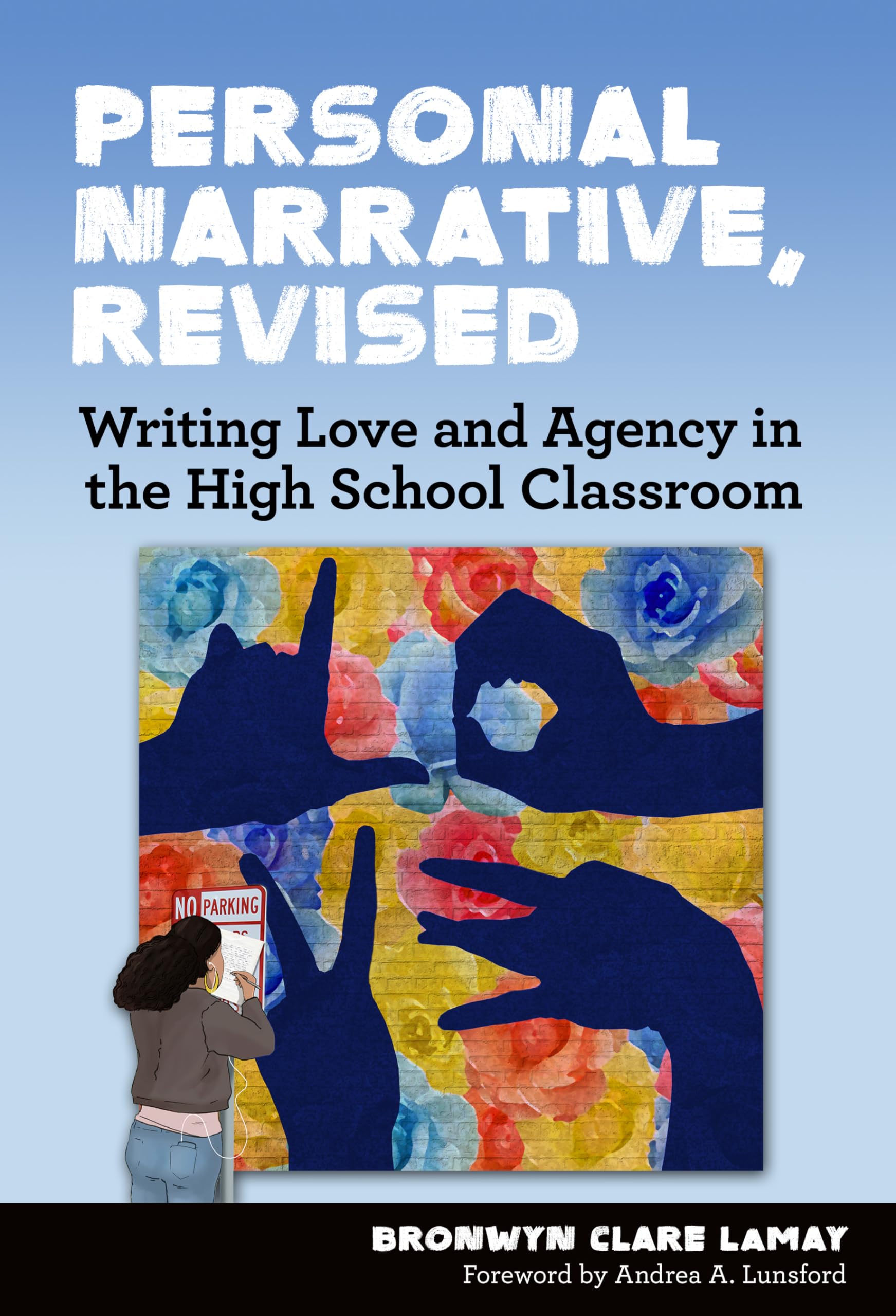 Amazon.com: Personal Narrative, Revised: Writing Love and Agency in the ...
