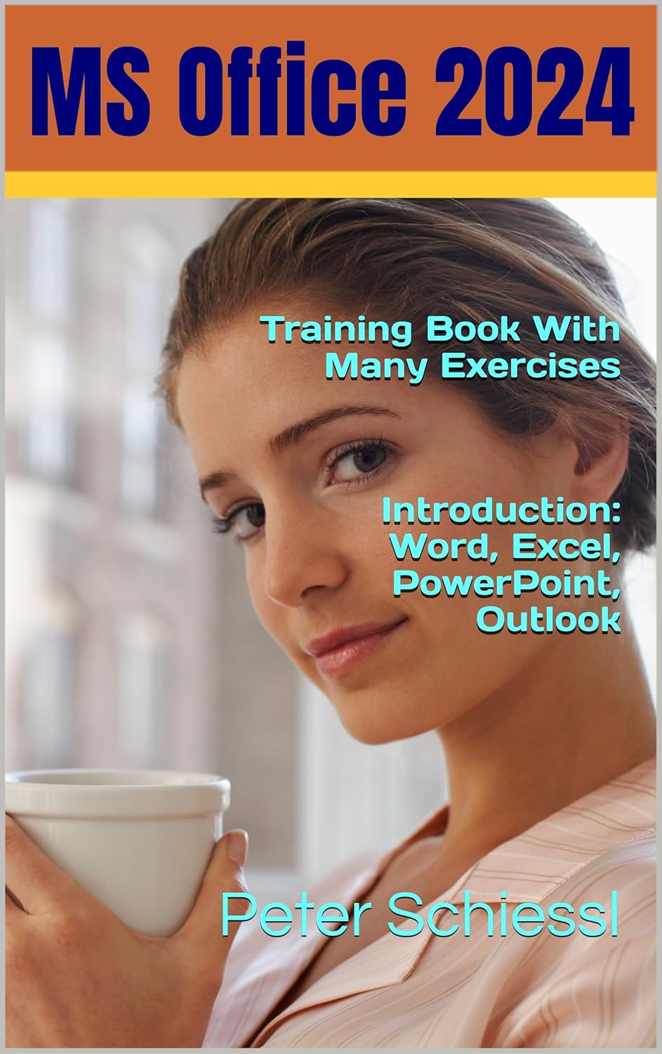 Microsoft OFFICE 2024 - Introduction: Word, Excel, PowerPoint, Outlook ...