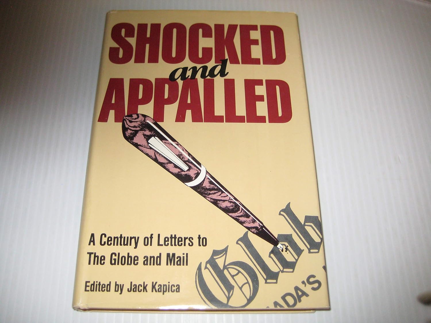 Shocked and appalled: A century of letters to the Globe and mail ...