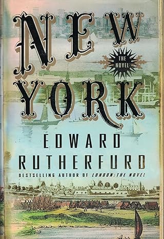 New York: The Novel: Rutherfurd, Edward: 9780385521383: Amazon.com: Books
