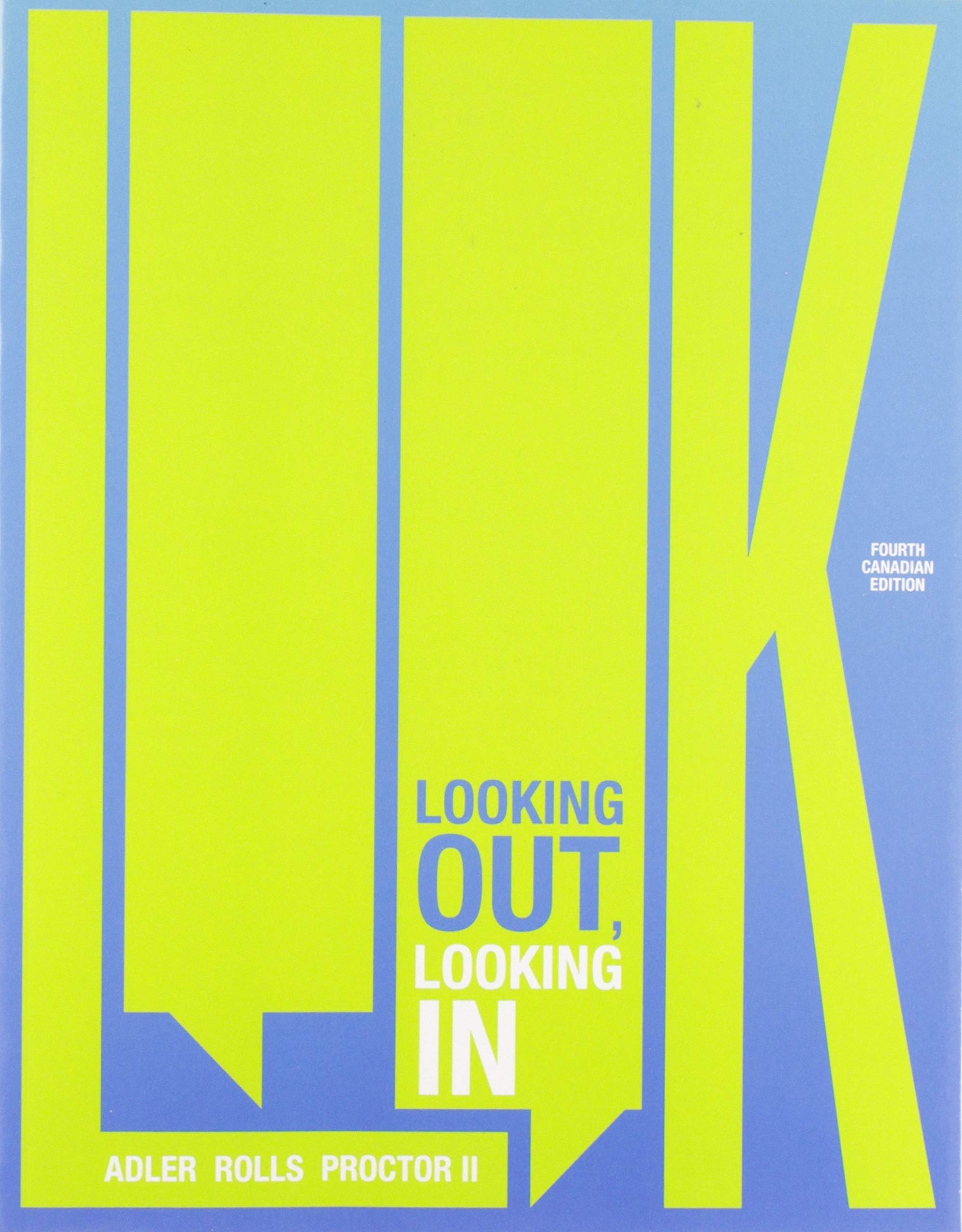 LOOK: Looking Out, Looking In: Adler, Ronald, Rolls, Judith, Proctor II ...