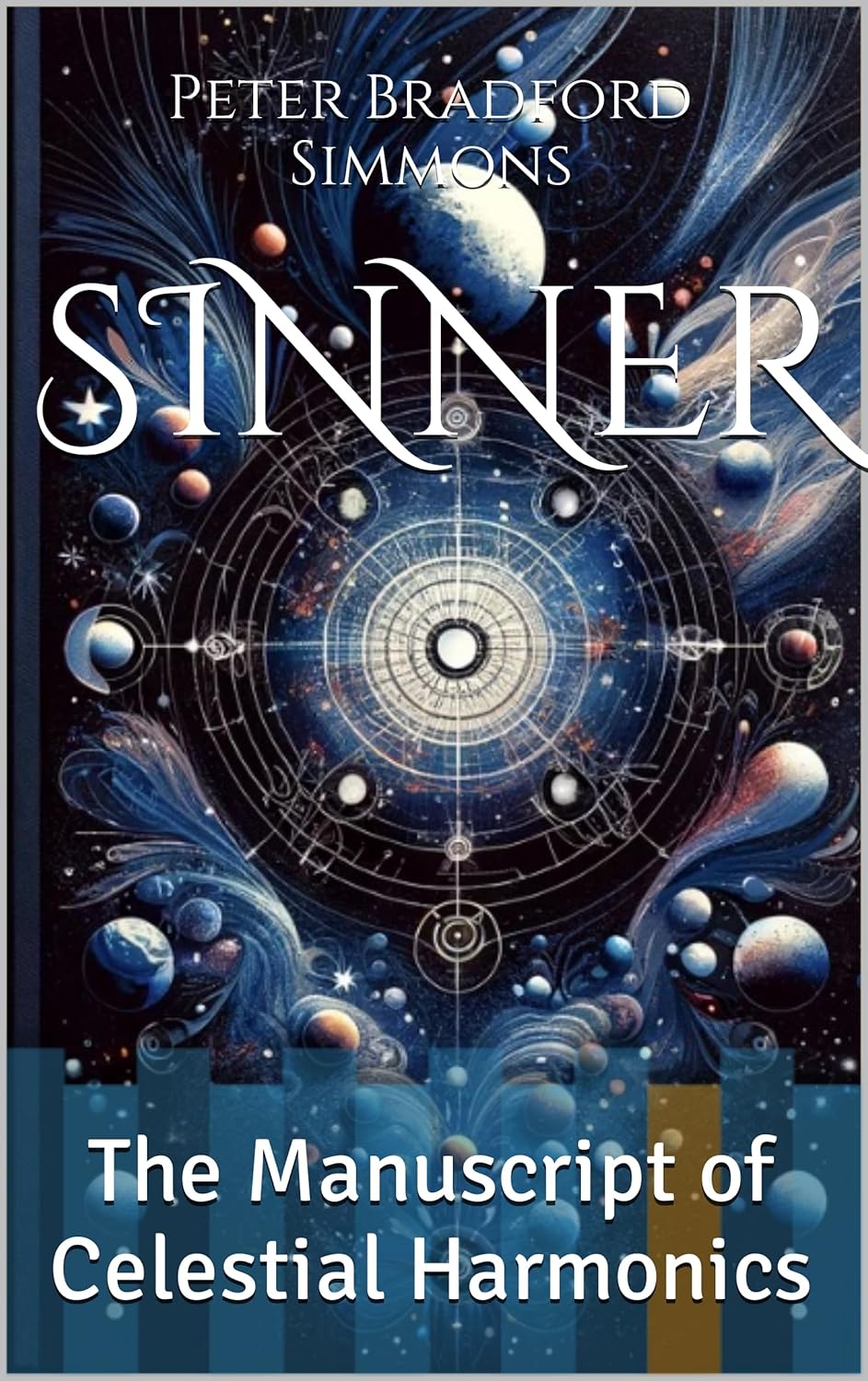 Amazon.com: SINNER : The Manuscript of Celestial Harmonics eBook : Simmons, Peter Bradford ...
