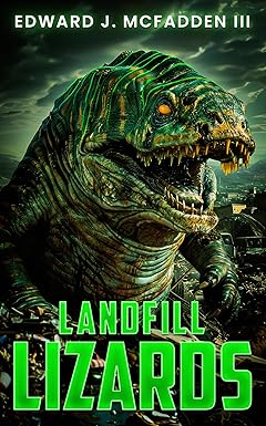Amazon.com: Landfill Lizards eBook : J. McFadden III, Edward: Kindle Store