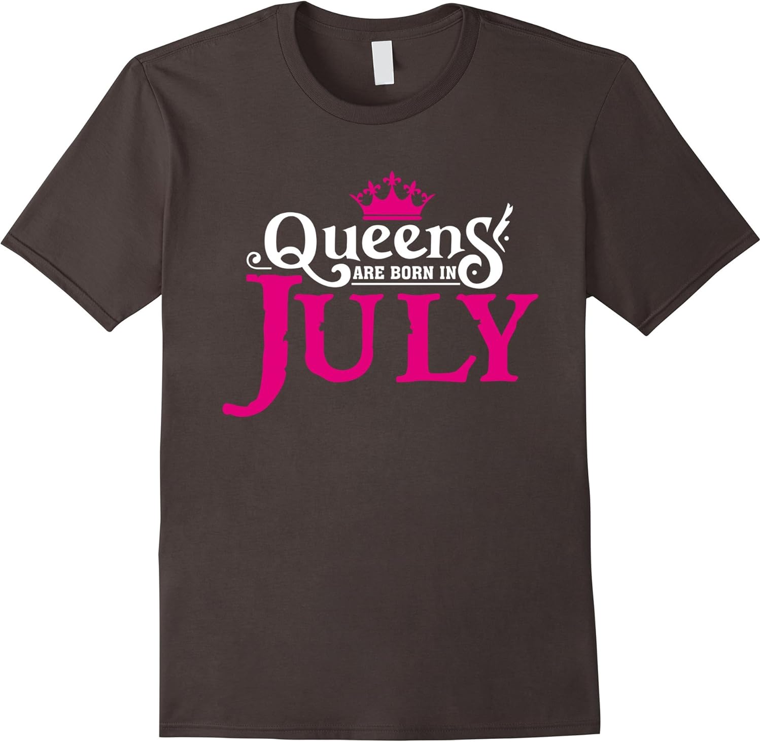 Amazon.com: Queens Are Born In July - Birthday Gift T-Shirt- July Shirt ...