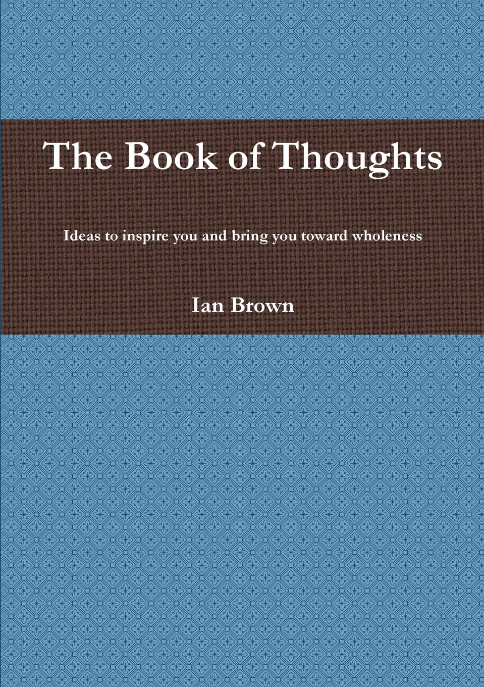 The Book of Thoughts: Brown, Ian: 9781447620952: Amazon.com: Books