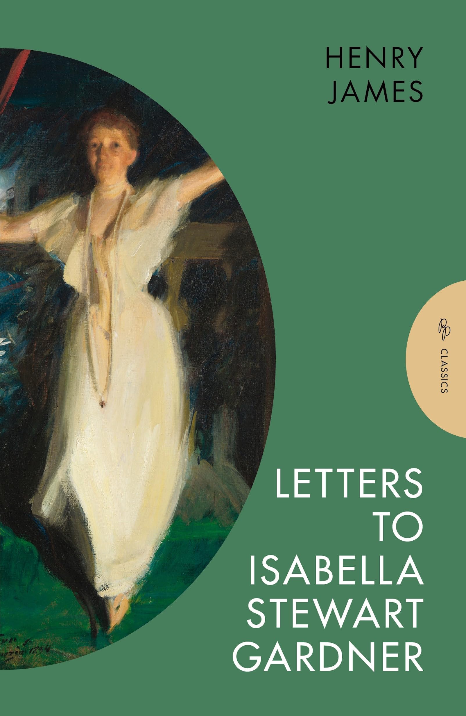 Letters to Isabella Stewart Gardner (Pushkin Press Classics): James ...