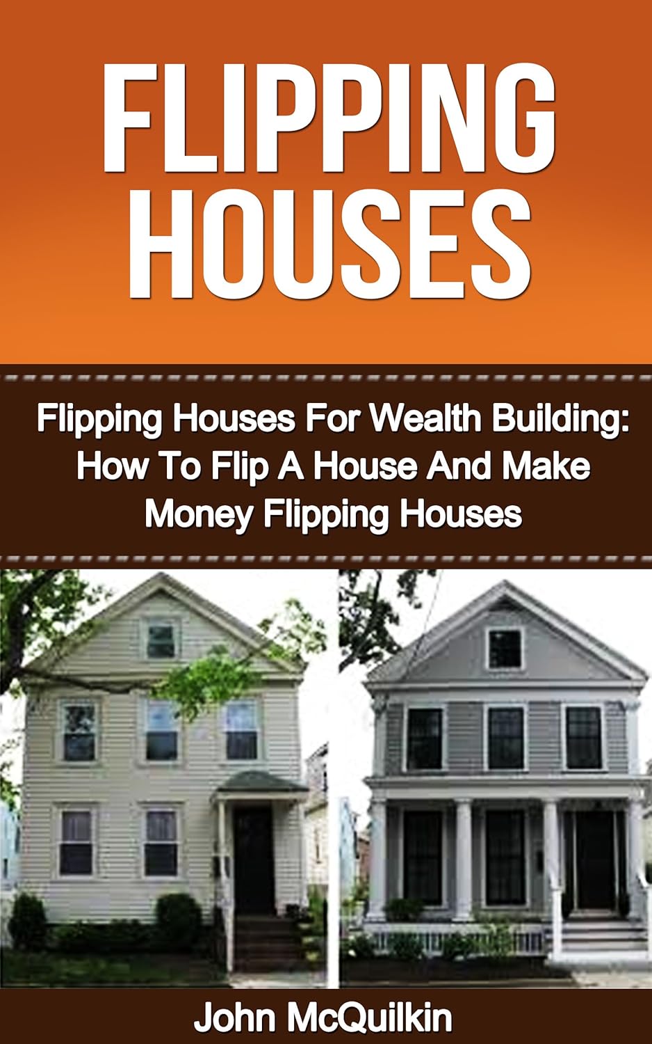 Amazon.com: Flipping Houses: Flipping Houses For Wealth Building Guide ...
