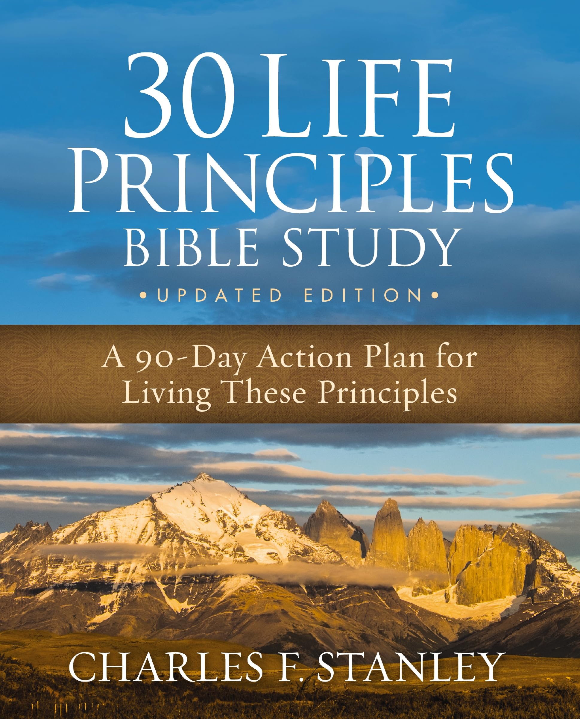 30 Life Principles Bible Study Updated Edition: A 90-Day Action Plan ...