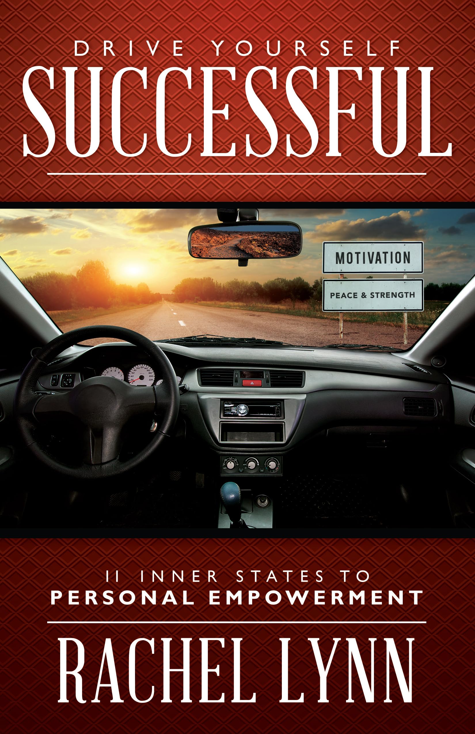 Drive Yourself Successful: Lynn, Rachel: 9781937879679: Amazon.com: Books