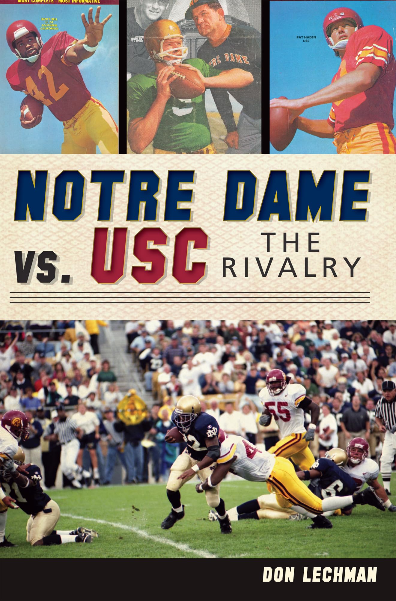 Notre Dame vs. USC: The Rivalry: Lechman, Donald J.: 9781609498030 ...