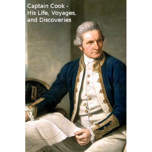 Captain Cook - His Life, Voyages, and Discoveries - App on Amazon Appstore