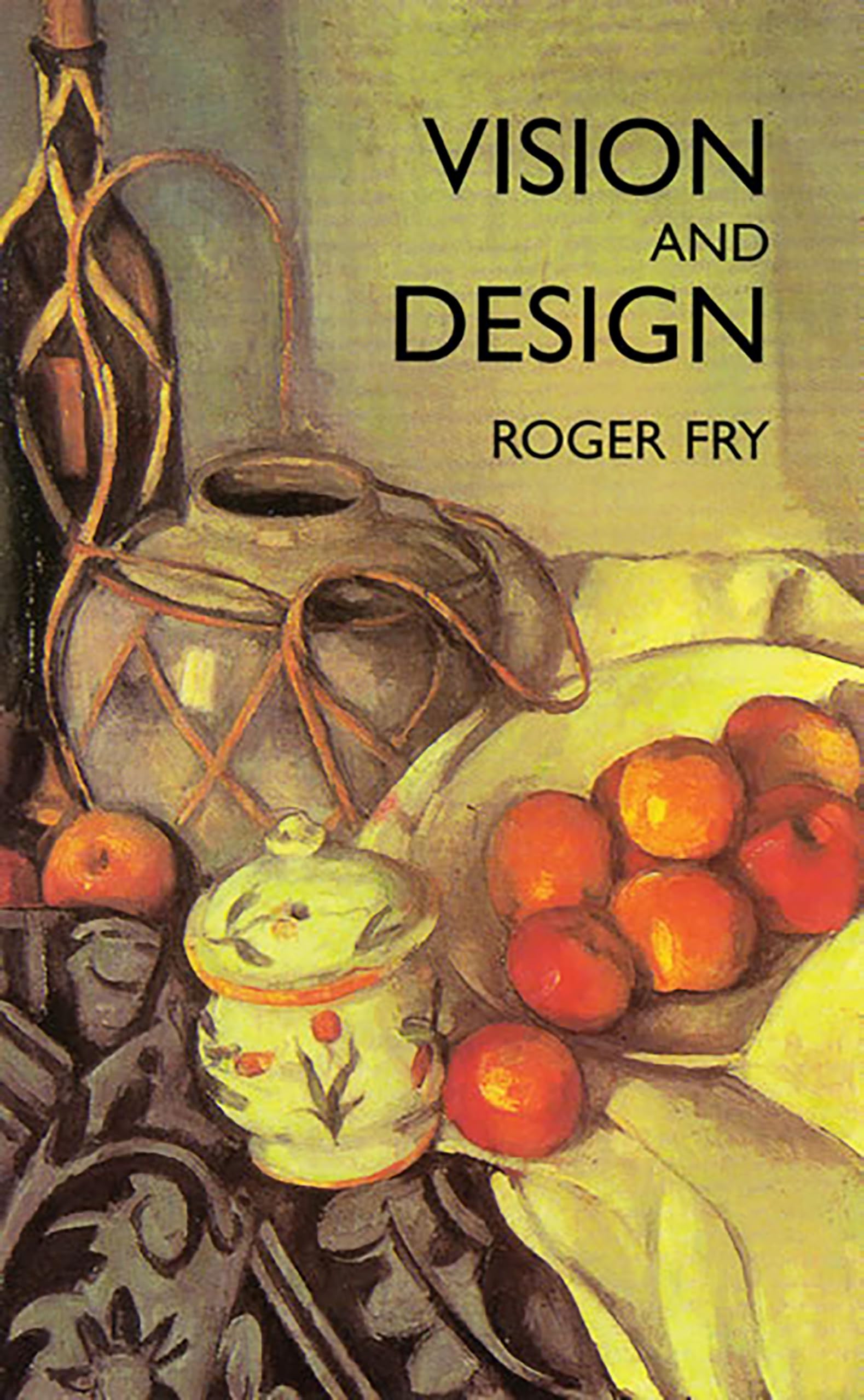 Vision and Design (Dover Fine Art, History of Art): Fry, Roger ...