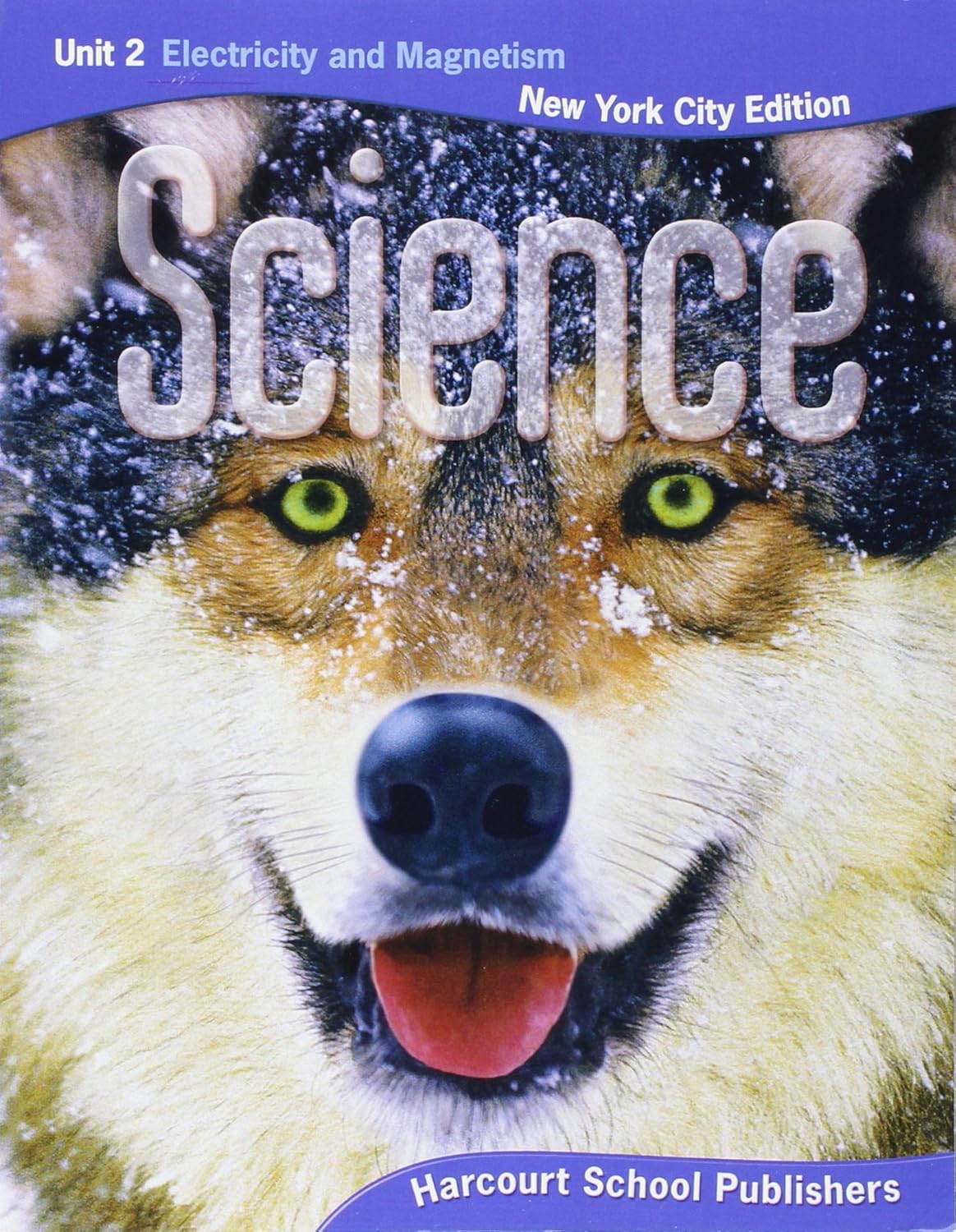 Harcourt Science New York: New York City Student Edition Unit Book 2 ...