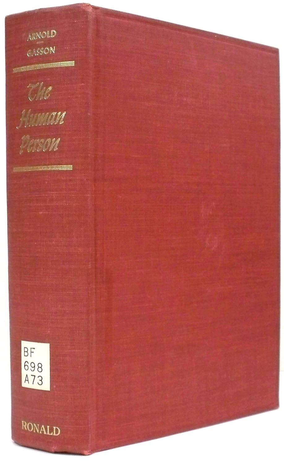 The Human Personality an Approach to an Integral Theory of Personality ...