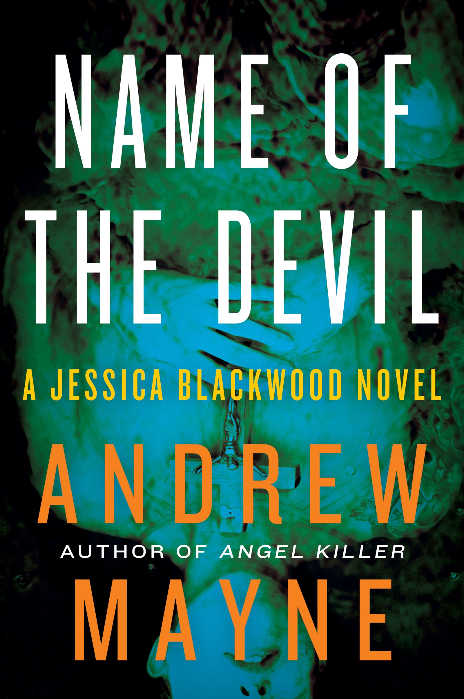 Name of the Devil: A Jessica Blackwood Novel (Jessica Blackwood, 2 ...