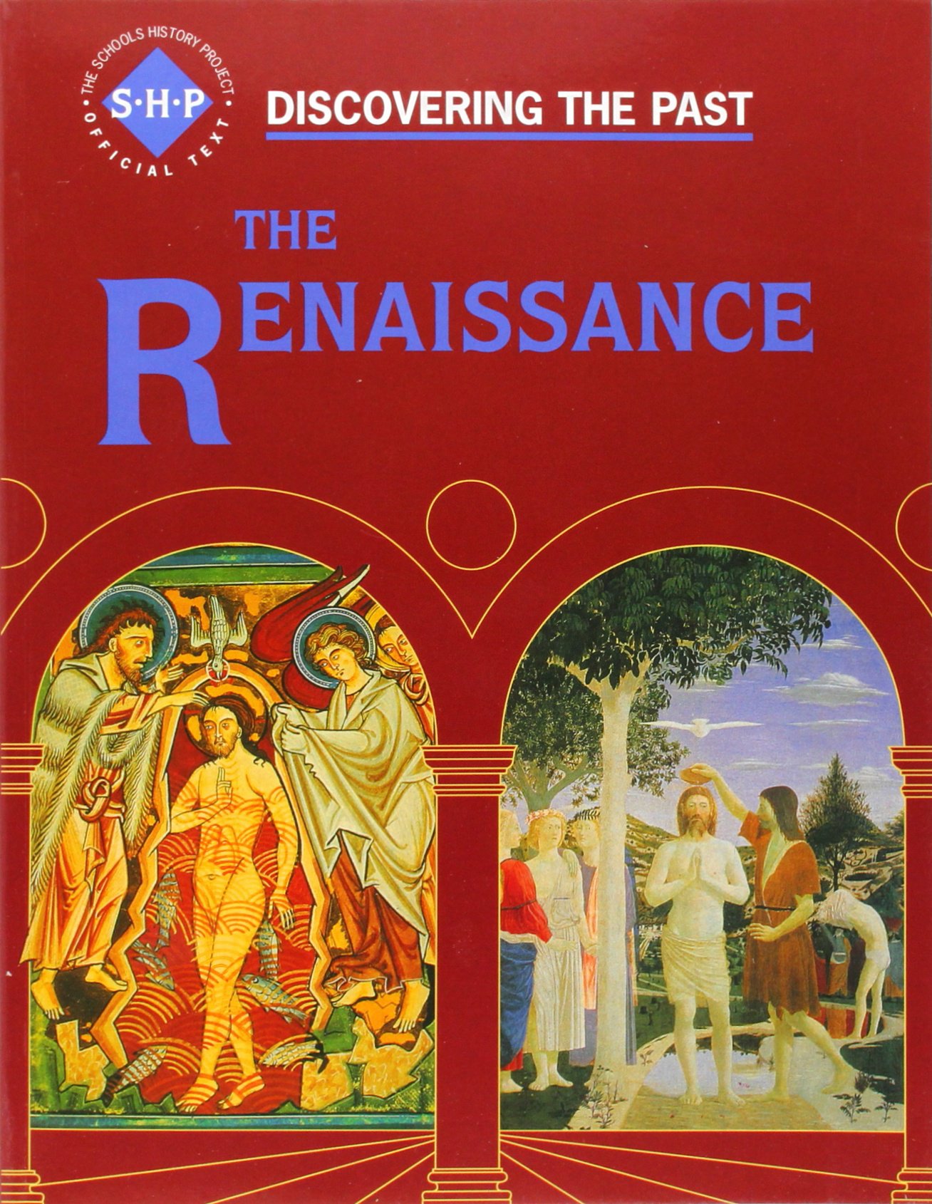 The Renaissance (Discovering the Past, School History Project): Amazon ...