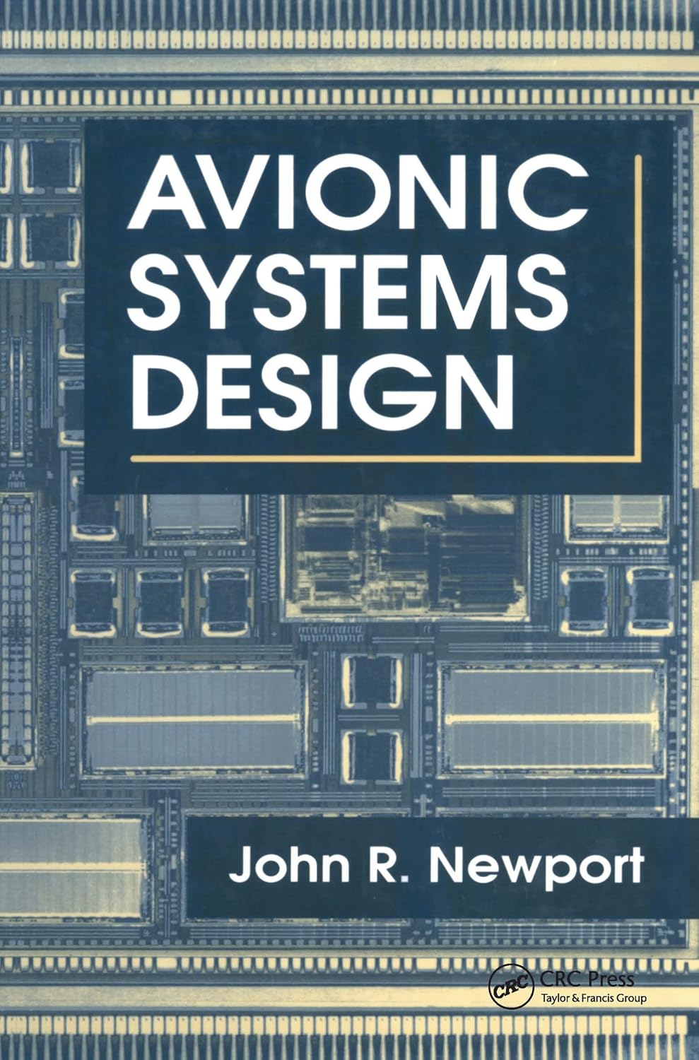 Avionic Systems Design: Newport, John R.: 9780849324659: Amazon.com: Books