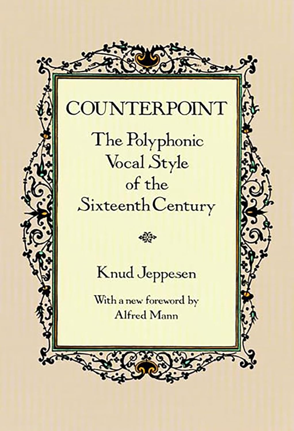 Counterpoint: The Polyphonic Vocal Style of the Sixteenth Century ...