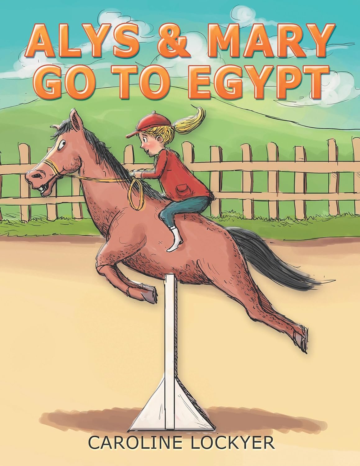 Amazon.com: Alys & Mary Go to Egypt eBook : Lockyer, Caroline: Kindle Store