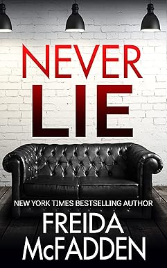 Never Lie eBook : McFadden, Freida: Amazon.in: Kindle Store