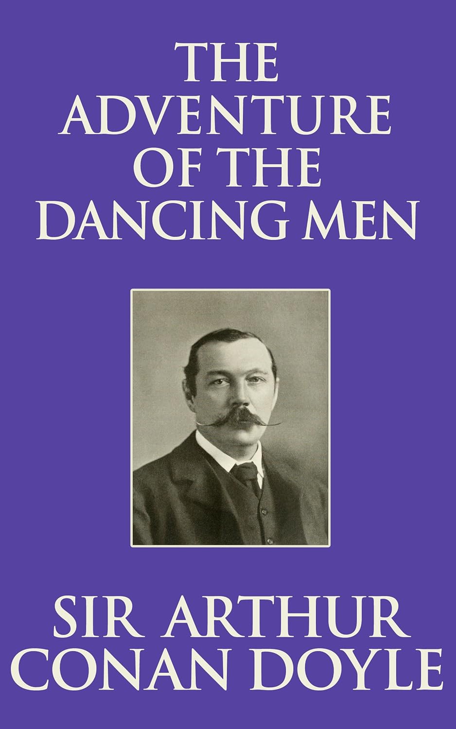 The Adventure of the Dancing Men - Kindle edition by Arthur Conan Doyle ...