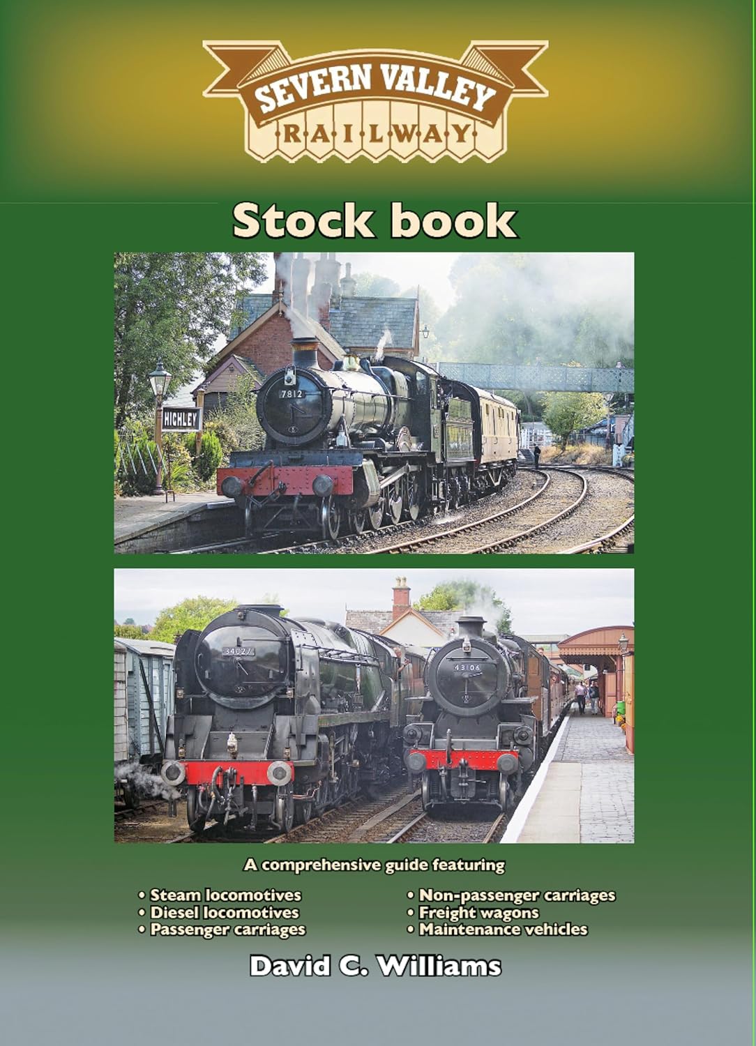 The Severn Valley Railway Stock Book (Railway Heritage): Williams ...
