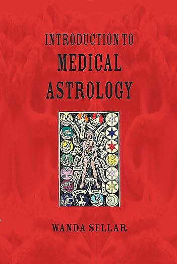 Introduction to Medical Astrology - Kindle edition by Sellar, Wanda ...