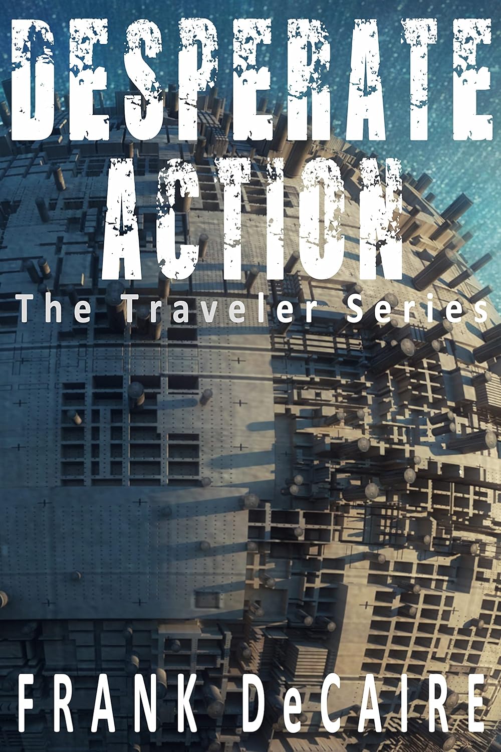 Amazon.com: Desperate Action (The Traveler Series Book 1) eBook ...