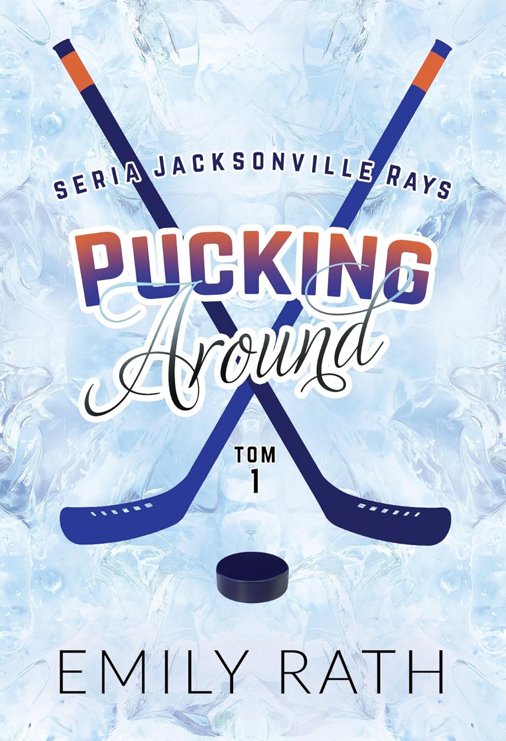 Amazon.com: Pucking Around. Tom 1: 9788383352466: Emily Rath, Marta ...