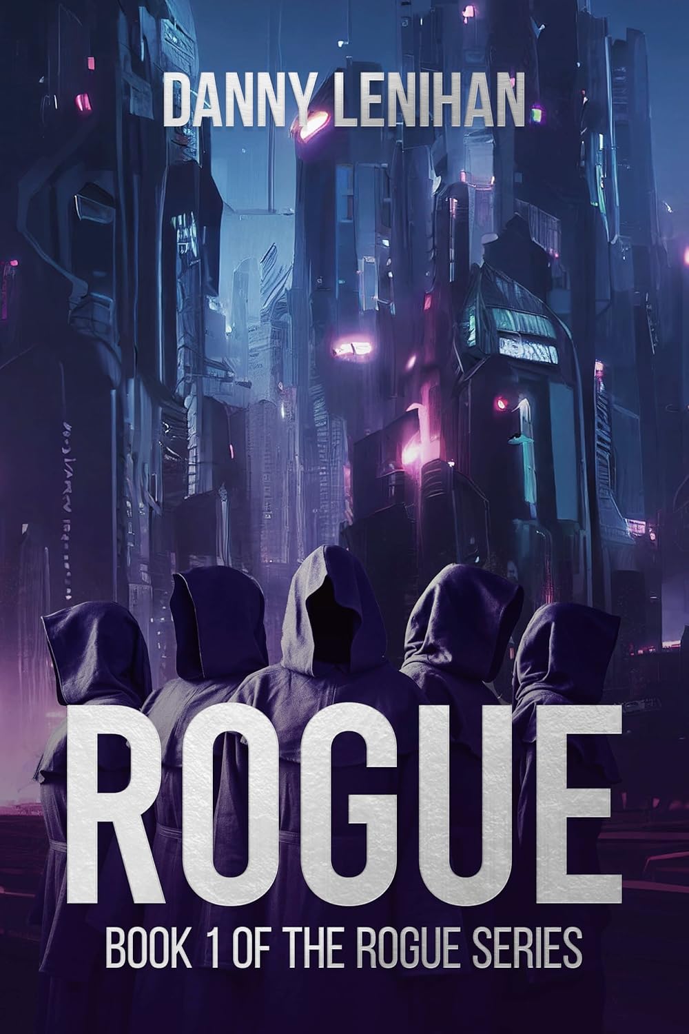 Rogue (Book 1 of The Rogue Series) eBook : Lenihan, Danny: Amazon.ca ...