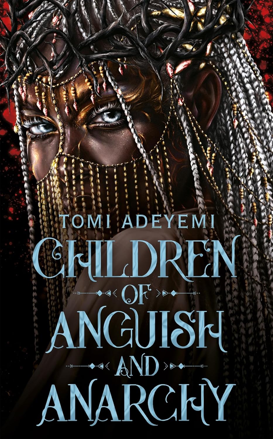Children of Anguish and Anarchy: The earth-shattering finale to the ...