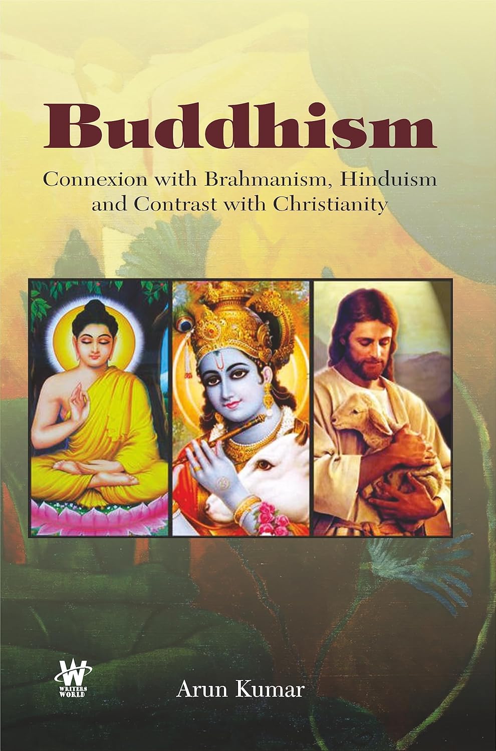 Buy Buddhism Connexion with Brahmanism, Hinduism and Contrast with ...