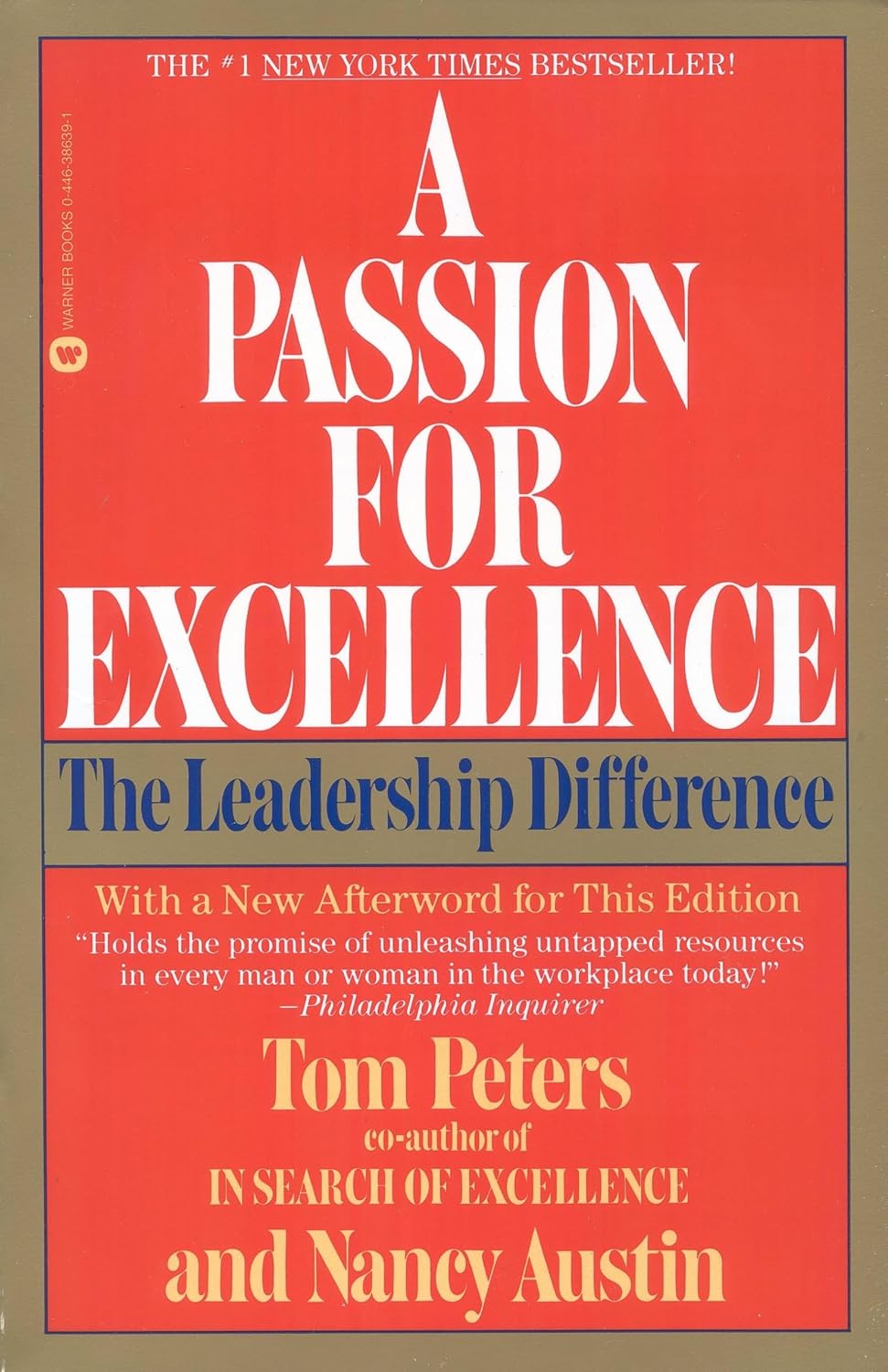 A Passion for Excellence: The Leadership Difference: Austin, Nancy ...