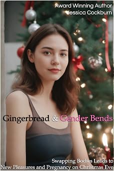 Gingerbread & Gender Bends: Gender Swap, Magical Transformation ...