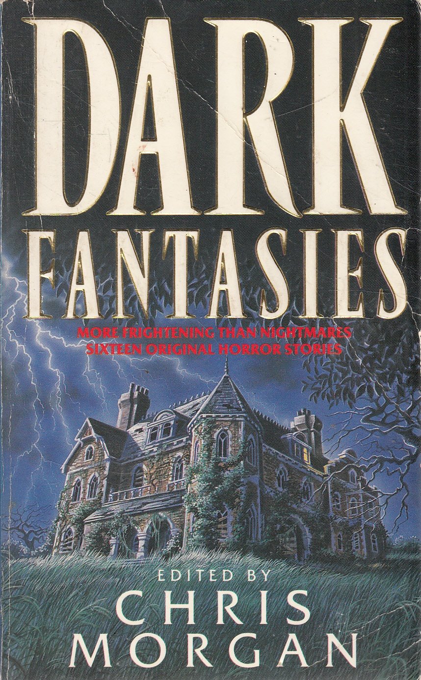 Dark Fantasies: Tanith Lee, Ramsey Campbell, Ian Watson, David Langford ...